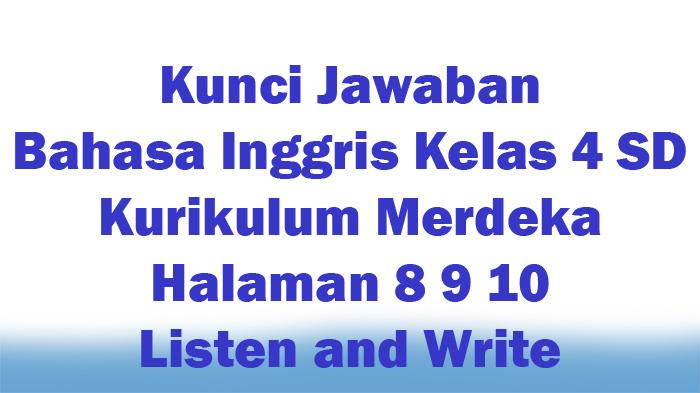 Kunci Jawaban Bahasa Inggris Kelas 4 SD Kurikulum Merdeka Halaman 8 9 ...
