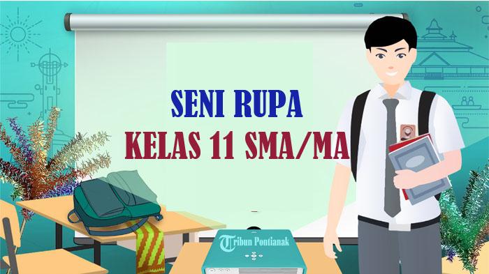 Ringkasan Materi Seni Rupa Kelas 11 SMA Kurikulum Merdeka, Mengenal ...