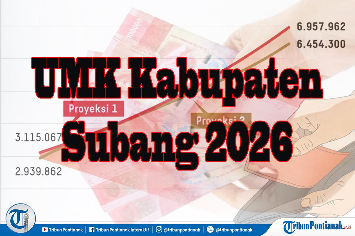 Berita UMK Subang 2026 Terbaru Hari Ini - Tribunpontianak.co.id