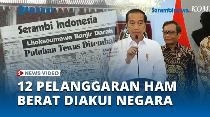 Negara Akui, Tragedi Rumoh Geudong hingga Simpang KKA Pelanggaran HAM ...