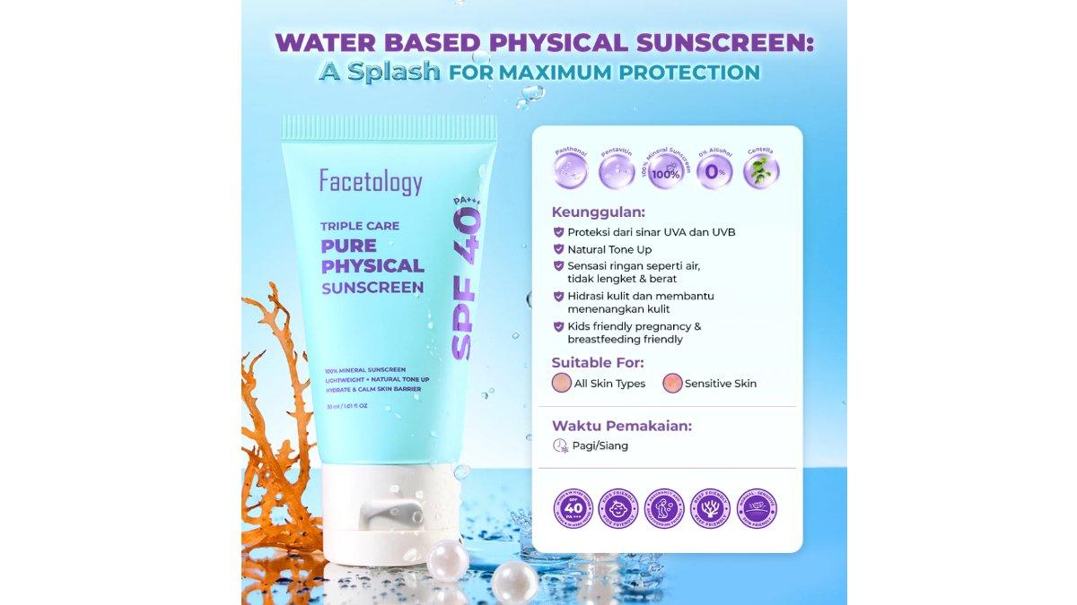Review Facetology Triple Care Pure Physical Sunscreen SPF 40 PA Manfaat ...