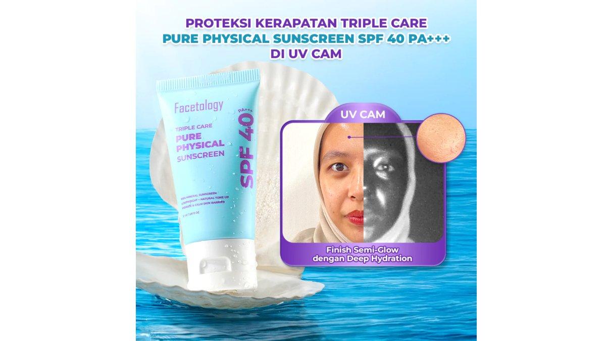 Review Facetology Triple Care Pure Physical Sunscreen SPF 40 PA Manfaat ...