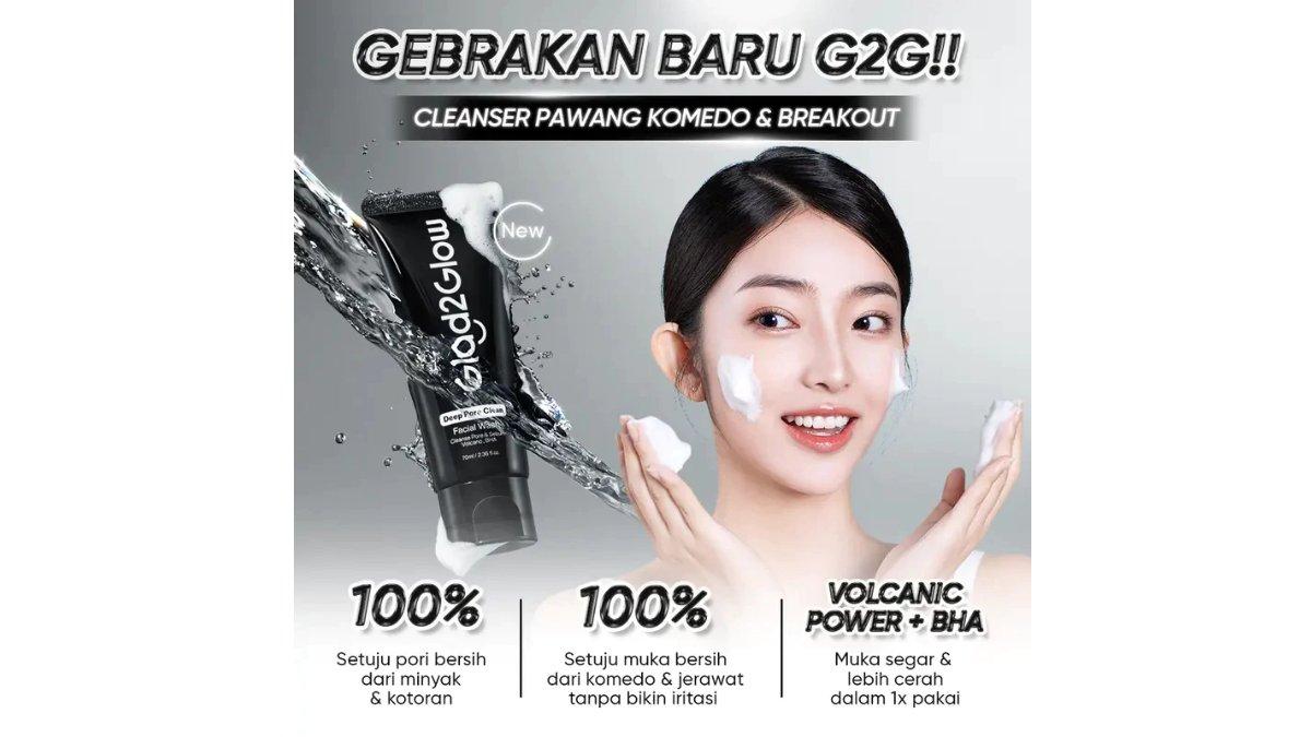 Review Glad2Glow Deep Pore Clean Facial Wash: Manfaat, Kelebihan ...