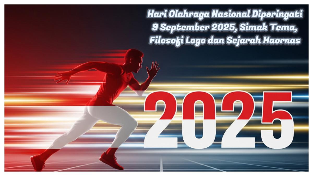 Haornas 2025: Simak Tema, Filosofi Logo, dan Fakta Menarik Sejarah Hari ...