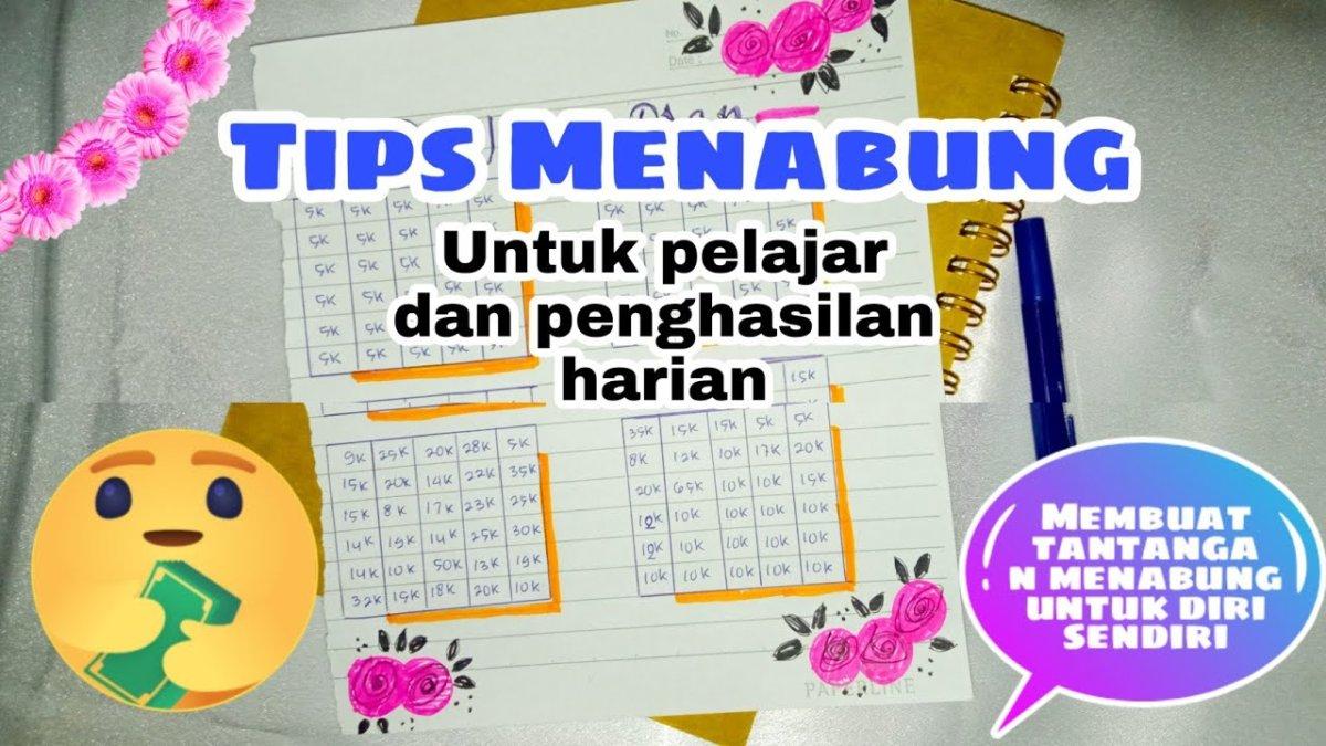 7 Tips Menabung Bagi Pelajar/Mahasiswa yang Belum Punya Penghasilan ...