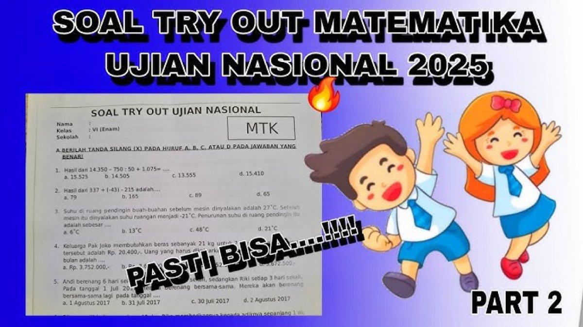 50 Bocoran Soal Ujian Sekolah Kelas 6 SD/MI 2025, Kunci Jawaban US Matematika Kurikulum Merdeka ...