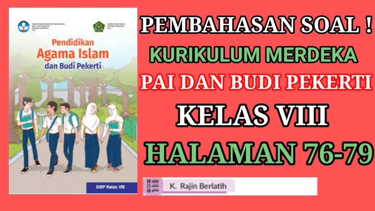 Soal Pendidikan Agama Islam Kelas 8 Hal 76-79 Kurikulum Merdeka, Kunci Jawaban Bab 3 Rajin ...