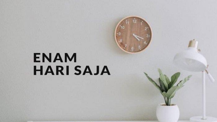 Niat Puasa Syawal Hanya 6 Hari, Tulisan Arab, Latin dan Artinya ...