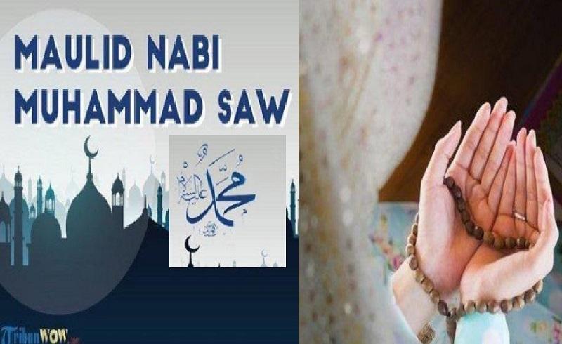 Doa Acara Maulid Nabi Muhammad SAW Huruf Arab dan Latin, Mohon Kesejahteraan untuk Rasulullah ...