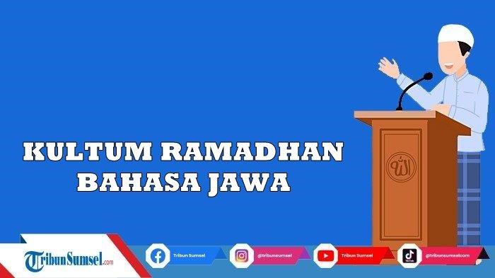 2 Contoh Kultum Ramadhan Bahasa Jawa Singkat dan Mengandung Makna, Amalan Jelang Berbuka Puasa ...