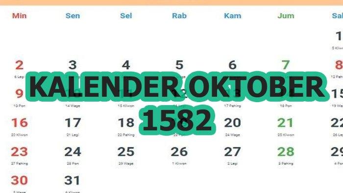 Apa Itu Kalender Oktober 1582 Viral di Medsos, Ini Penjelasan Hilangnya ...