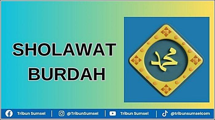 Sholawat Burdah Lirik dan Artinya Full, Mawlaya Salli Wa Sallim Daiman ...
