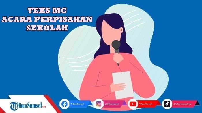 Contoh Teks MC Perpisahan Sekolah SD/SMP/SMA Beserta Susunan Acaranya Lengkap, Ada File PDF ...