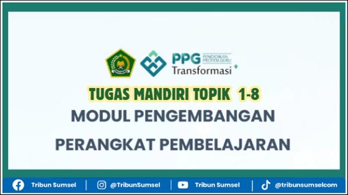 Contoh Tugas Mandiri Modul 3 PPP Pengembangan Perangkat Pembelajaran ...