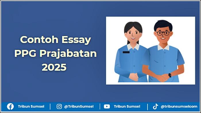 Contoh Essay PPG Prajabatan 2025 PDF, Bagian A, B, C, D, E, F dan G ...