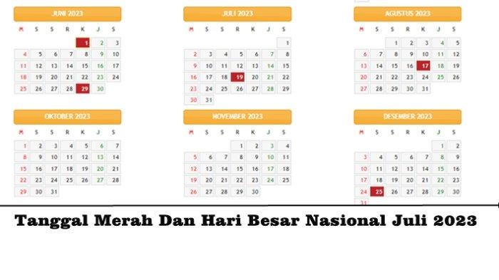 Daftar Tanggal Merah dan Hari Besar di Juli 2023, Ada Tahun Baru Islam ...