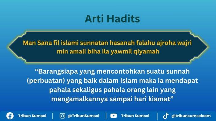 Arti Hadits Man Sanna Sunnatan Hasanatan, Keutamaan Mencontohkan ...