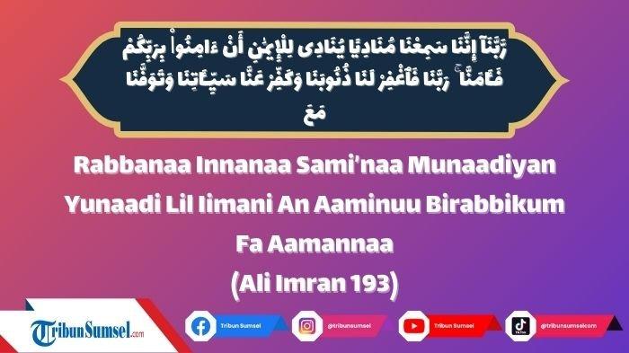 Arti Rabbana Innana Sami'na Munadiyay Yunadi, Bacaan Doa dari Ayat ...