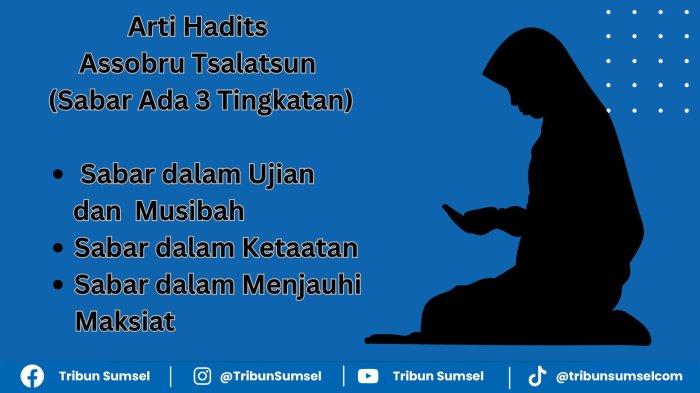 Arti Hadits Assobru Tsalatsun, Sabar Ada 3, Sabar dalam Musibah ...
