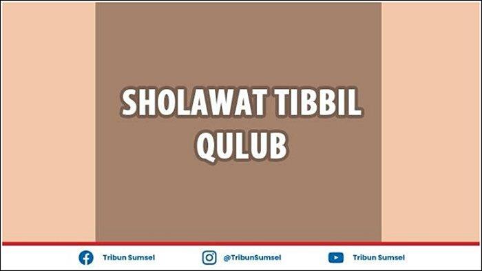 Sholawat Tibbil Qulub Lirik Latin, Teks Arab dan Terjemah Lengkap ...