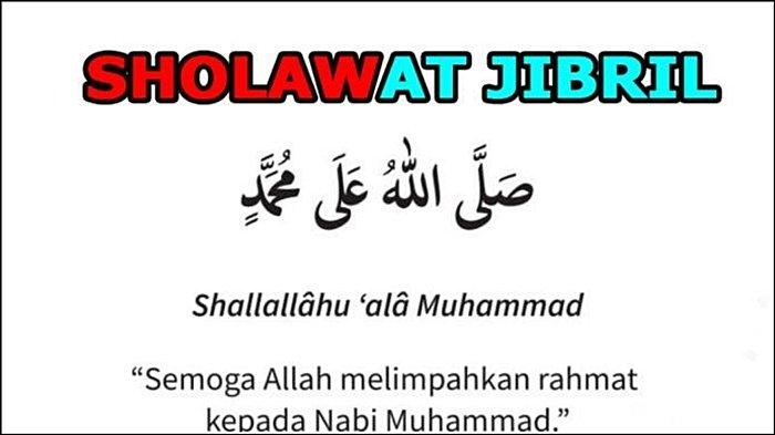 Bacaan Sholawat Jibril Penarik Rezeki Tulisan Arab, Latin dan Artinya - Tribunsumsel.com