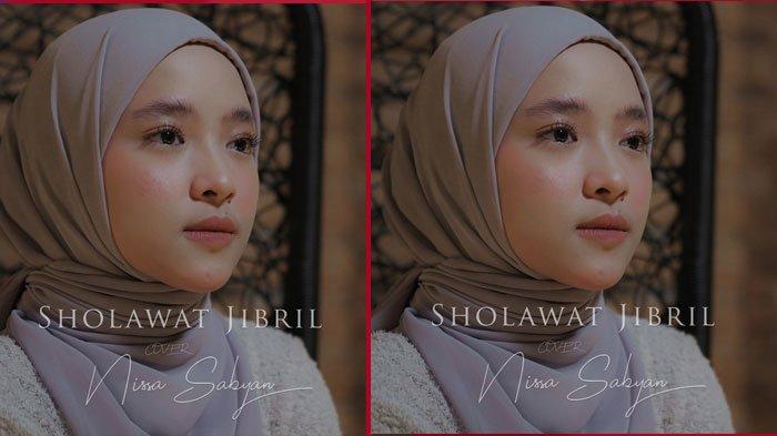 Lirik Sholawat Jibril Cover Nissa Sabyan, Lengkap Arab Latin dan Artinya - Tribunsumsel.com