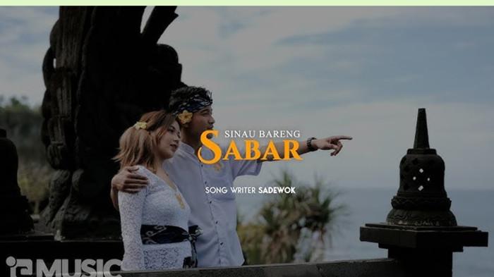 Arti Lagu Sabar atau Sinau Bareng Sadewok, Tresnoku Ora Bakal Luntur Sayangku Rabakal Goyah ...