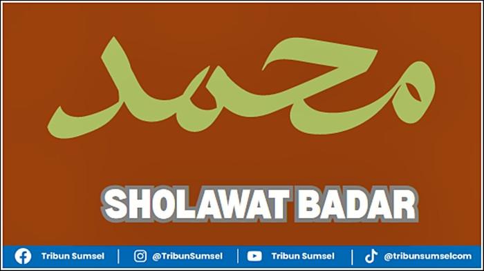 Lirik Sholawat Badar Lengkap Teks Arab, Latin dan Artinya, Cocok Untuk ...