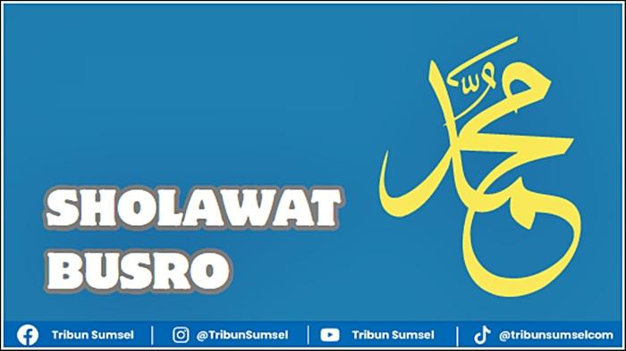 Sholawat Busro Lirik Arab, Latin dan Terjemahan, Beserta Keutamaan ...