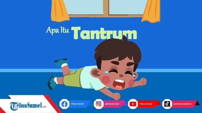 Tantrum dalam Bahasa Gaul Artinya Apa? Istilah Kekinian Viral di TikTok dan Medsos Lainnya ...
