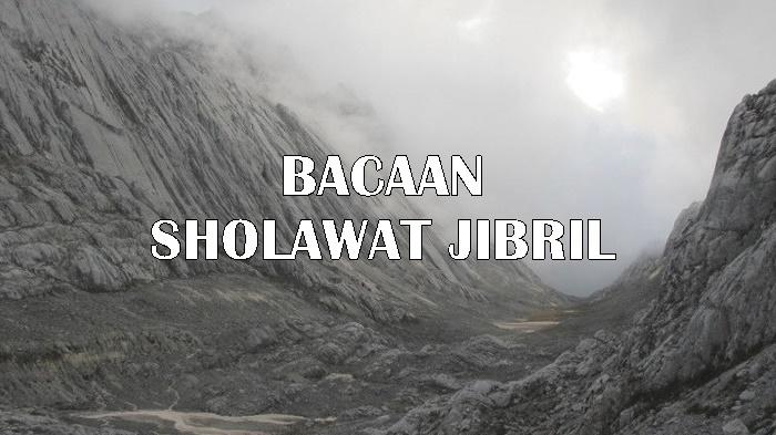 Bacaan Sholawat Jibril, Arab, Latin, Terjemahan, Beserta ...