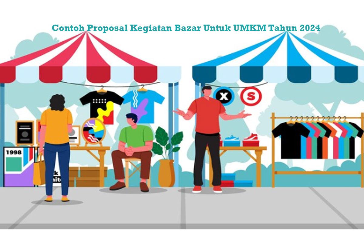 Contoh Proposal Kegiatan Bazar Untuk UMKM Tahun 2024, Lengkap Dalam ...