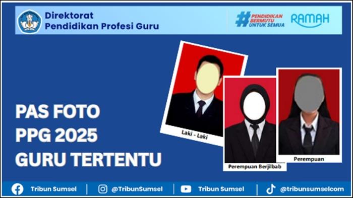 Contoh Pas Foto PPG 2025 Guru Tertentu Tahap 3, Syarat Dokumen Lapor ...