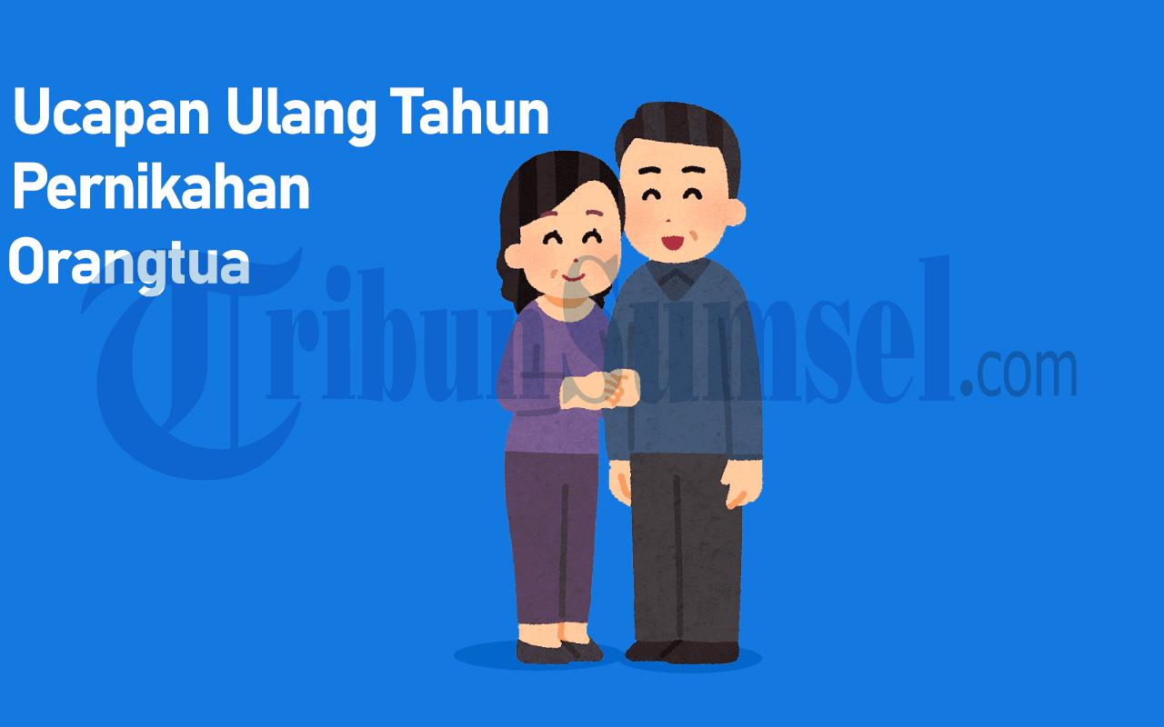15 Ide Ucapan Happy Anniversary untuk Orangtua yang Sedang Merayakan ...