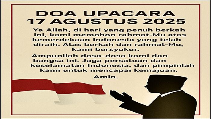 2 Contoh Teks Doa Upacara 17 Agustus 2025 Kemenag, Peringatan HUT ke 80 RI, Detik Proklamasi ...
