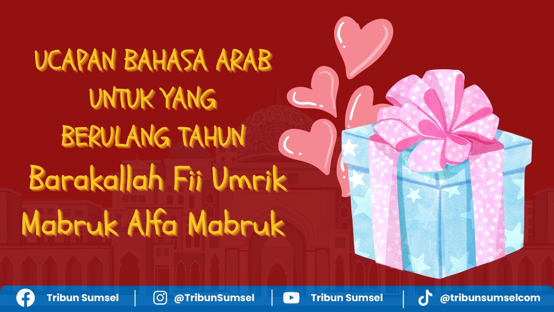 Tulisan Arab Barakallah Fii Umrik Mabruk Alfa Mabruk dan Artinya ...