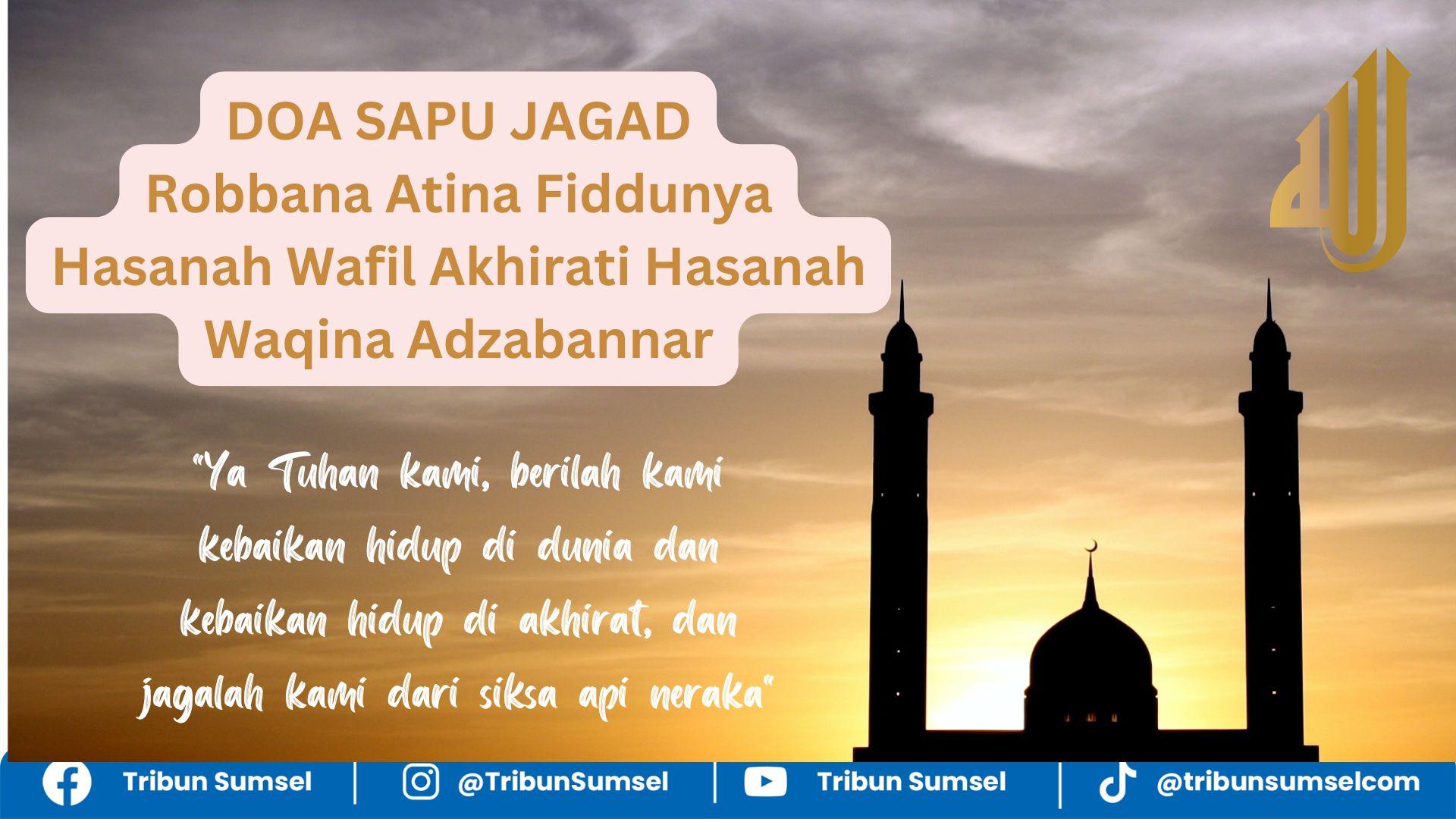Robbana Atina Fiddunya Hasanah Wafil Akhirati Hasanah Waqina Adzabannar ...