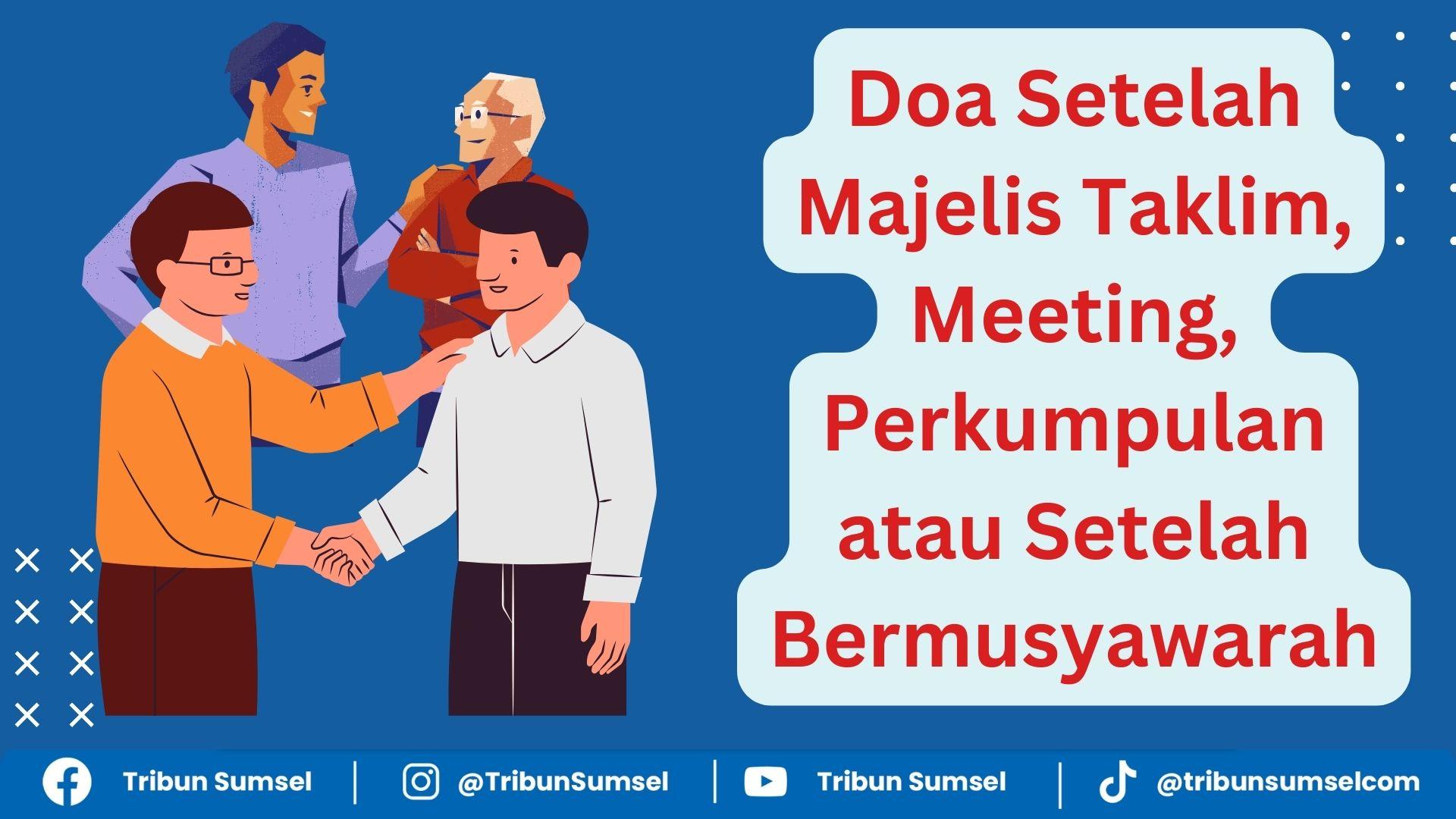 Arti Allahummaj’al Jam’ana Hadza Jam’an Marhuman, Bacaan Doa Setelah ...