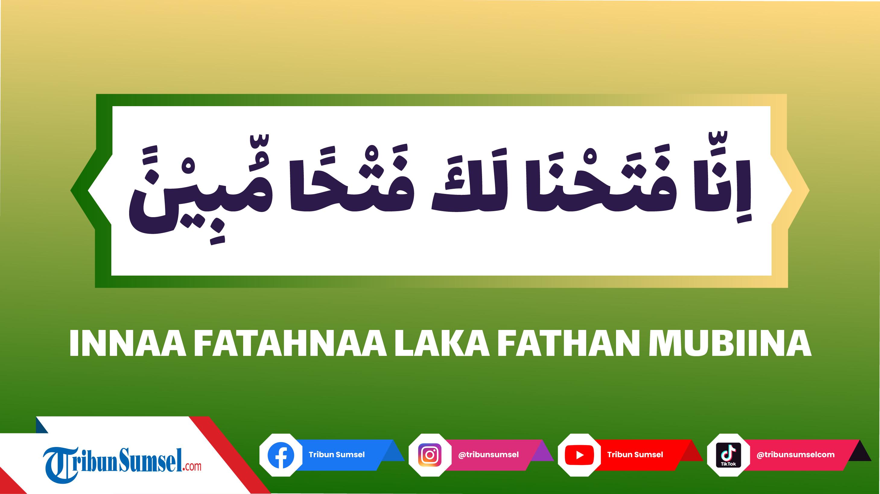 Arti Inna Fataḥna Laka Fathan Mubina, Bacaan Surat Al Fath Baik ...