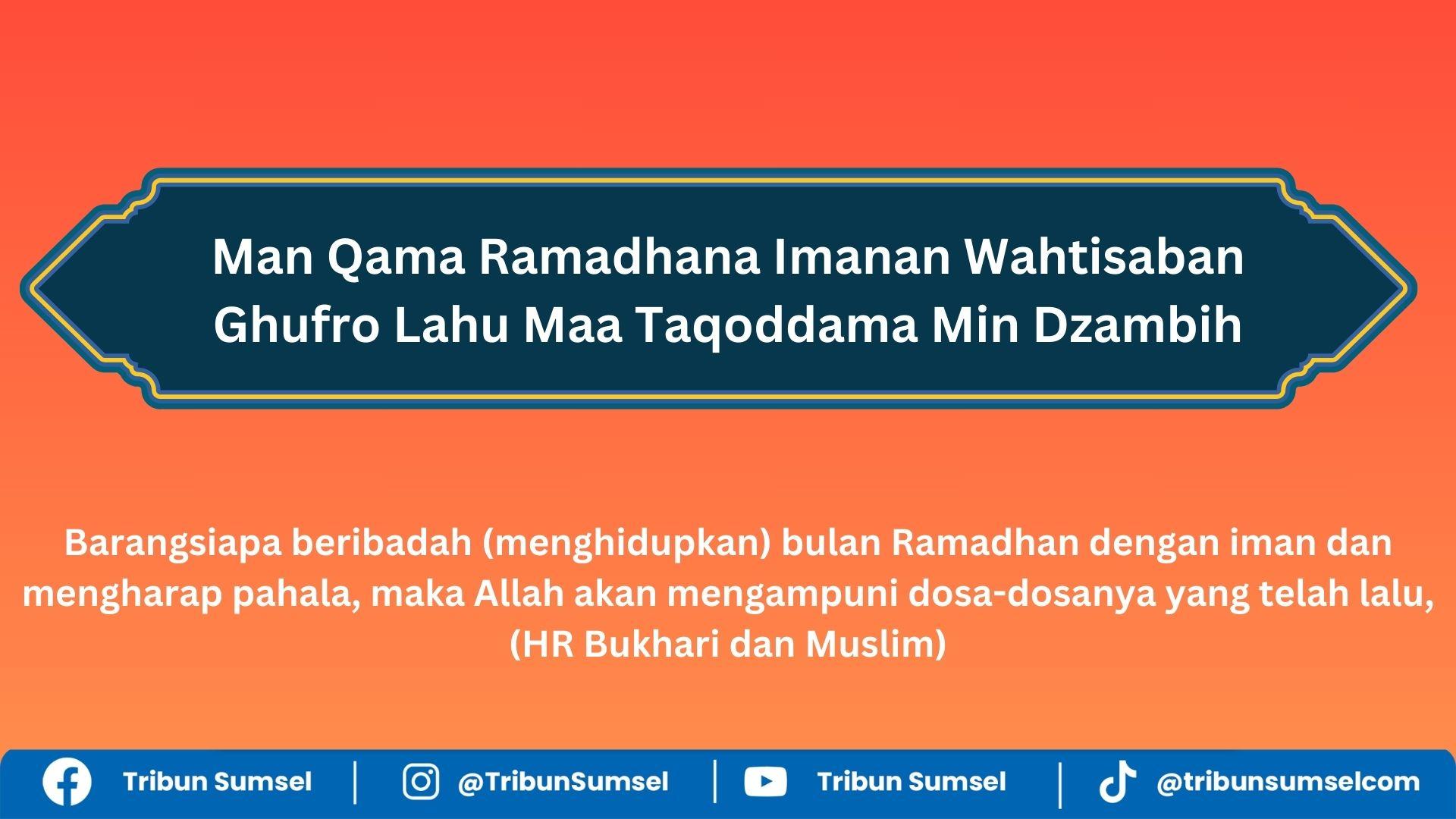 Arti Hadis Man Qama Ramadhana Imanan Wahtisaban Ghufro lahu Ma ...