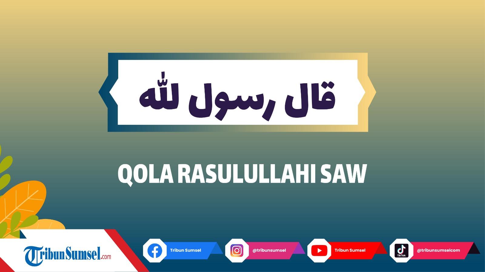 Arti Qola, Qola Rasulullahi, Qolallahu Taala, Kalimat Sering Dipakai ...