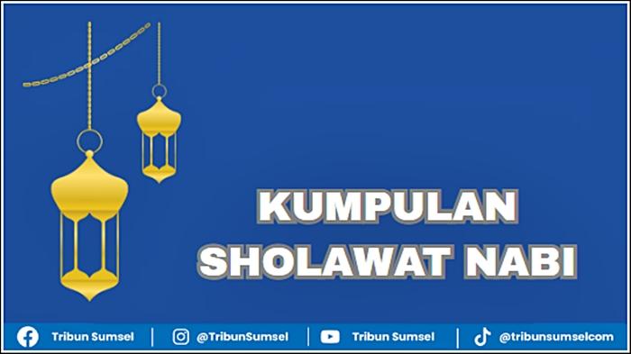 Kumpulan Sholawat Nabi Hadroh Terbaru, 82 Bacaan Sholawat Lengkap, Tersedia File PDF ...