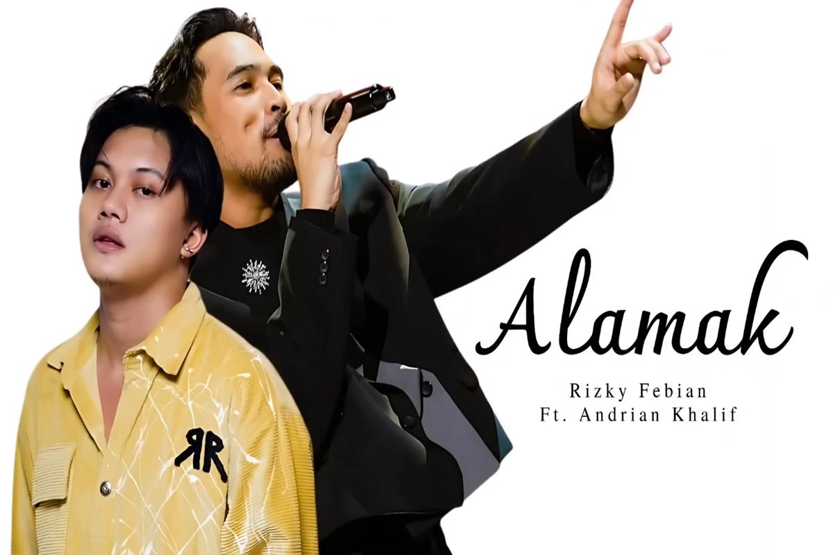 Lirik Lagu Alamak - Rizky Febian feat Adrian Khalif, yang Viral di TikTok: Kalau Ada Sembilan ...