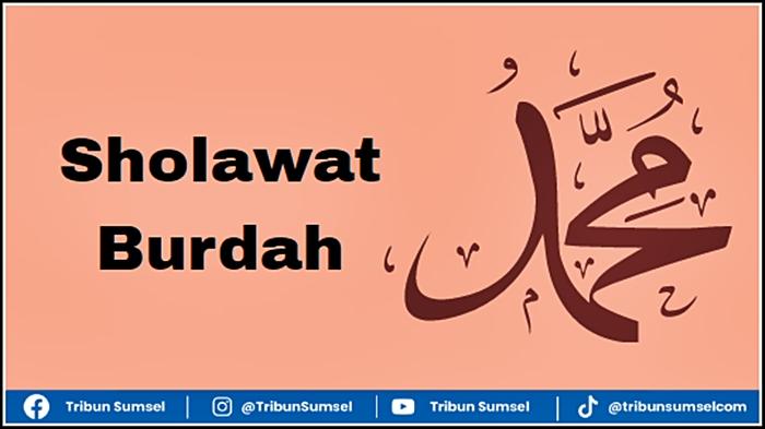Teks Sholawat Burdah Full Lengkap Arab, Latin dan Terjemahan, Sering ...