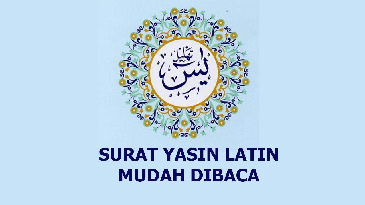 Surat Yasin Latin Mudah Dibaca Lengkap 83 Ayat dan Link PDF ...