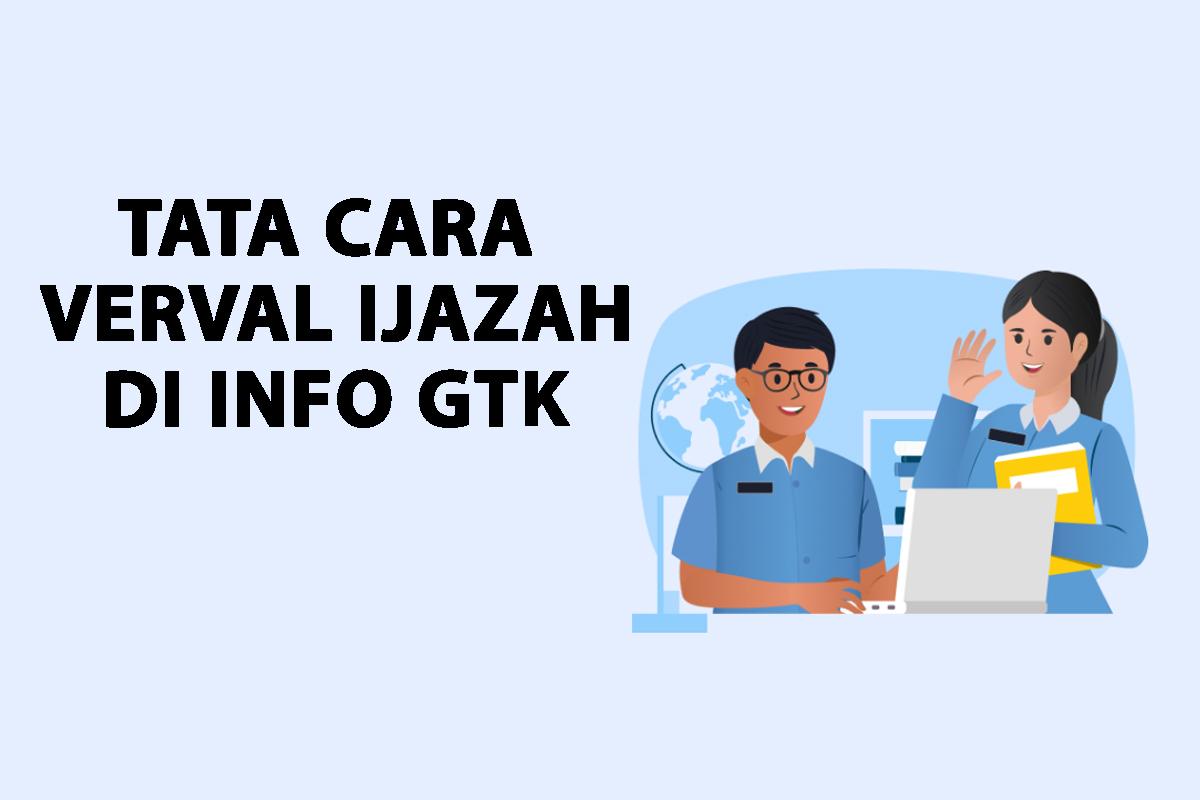 Cara Verval Ijazah di Info GTK 2025 untuk Tunjangan Profesi, PPG dan PPPK Guru - Halaman 2 ...