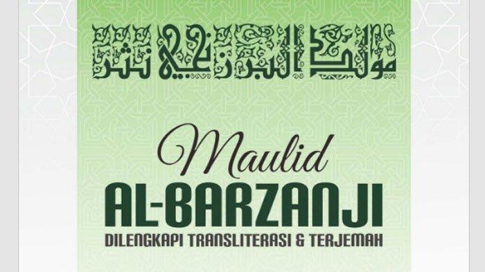 Teks Bacaan Sholawat Al Barzanji Lengkap Arab, Latin dan Artinya ...