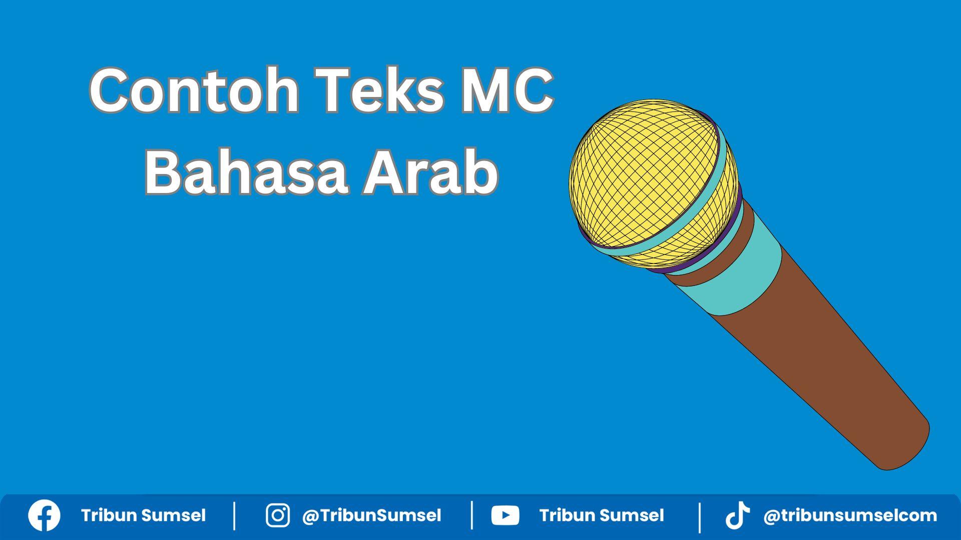 Contoh Teks MC Bahasa Arab Mudah Dipelajari, Acara Formal dan Non ...