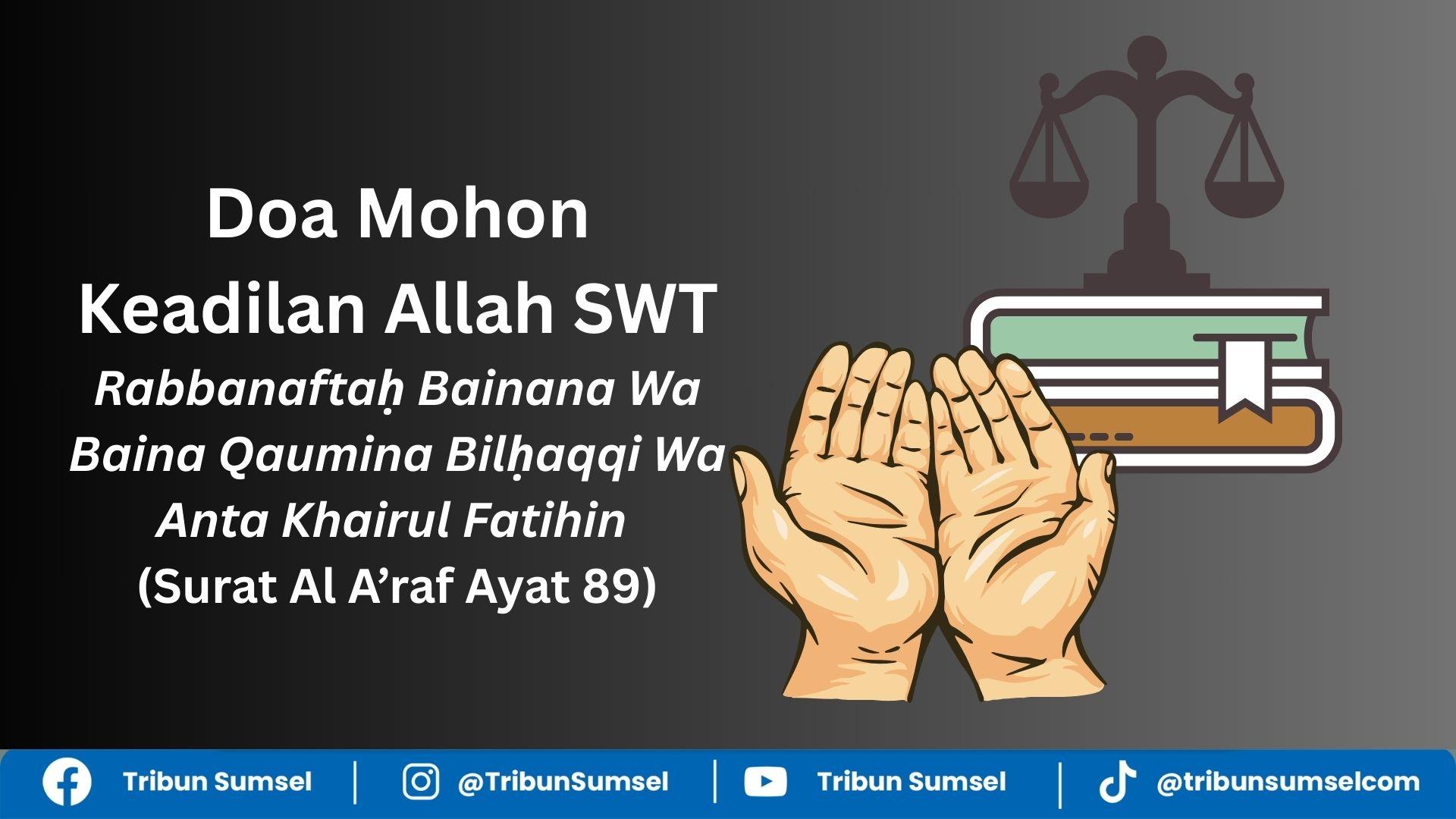 Arti Rabbanaftaḥ Bainana Wa Baina Qaumina Bilḥaqqi Wa Anta Khairul ...