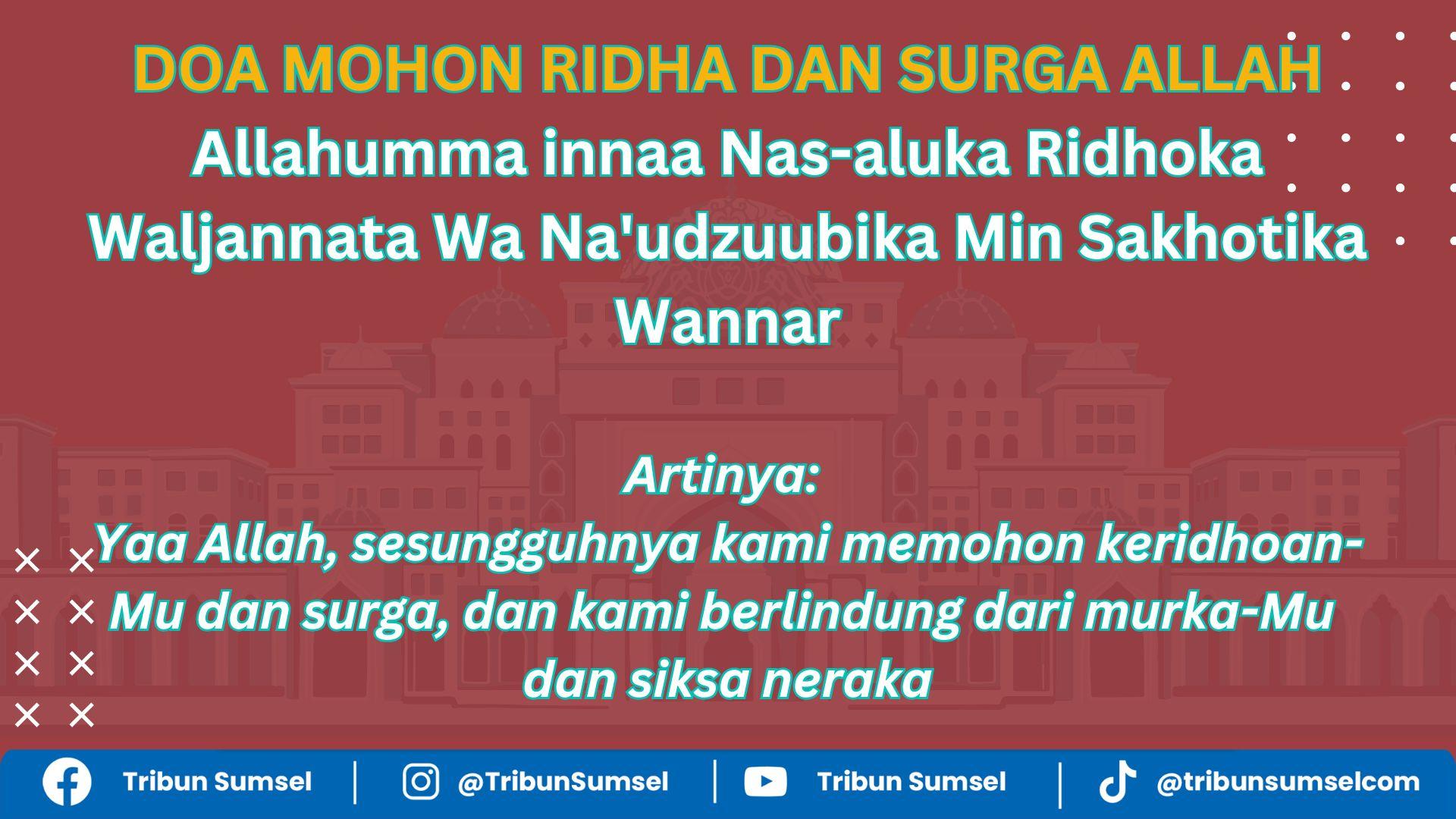 Tulisan Arab dan Arti Allahumma Inna NasAluka Ridhoka Wal Jannah Wa ...